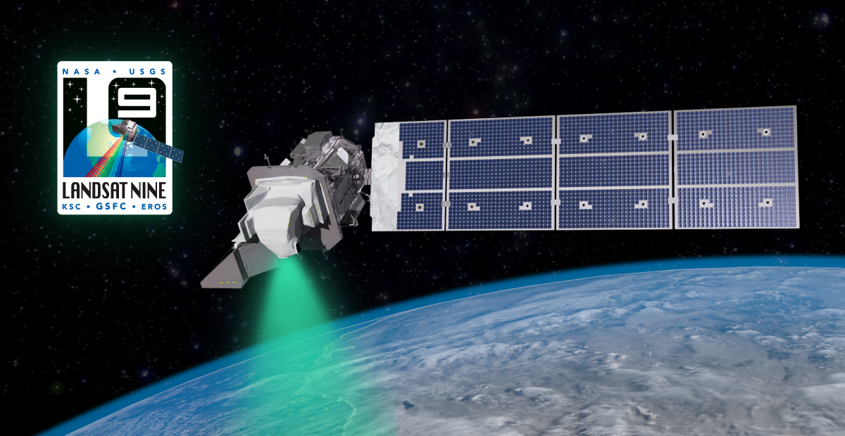 Todo lo que necesitas saber sobre Landsat 9 | Mastergis